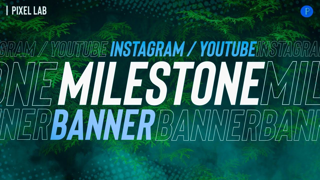 😎 Milestone Banner For YouTube and Instagram | Pixel Lab - YouTube