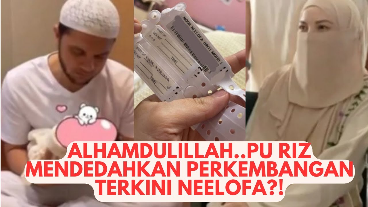 RAMAI GEMBIRA DAN TIDAK SABAR MELIHAT ANAK KEDUA NEELOFA DAN PU RIZ ...