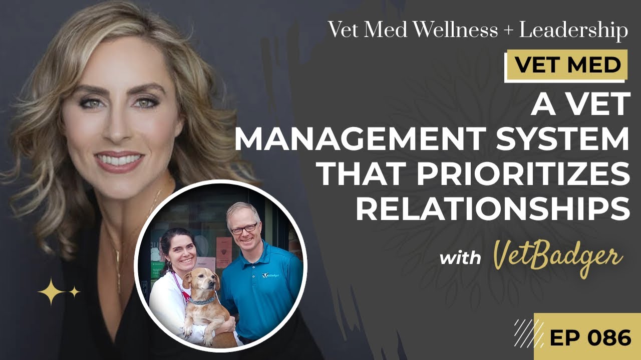 Episode 86: A Vet Management System That Prioritizes Relationships with ...