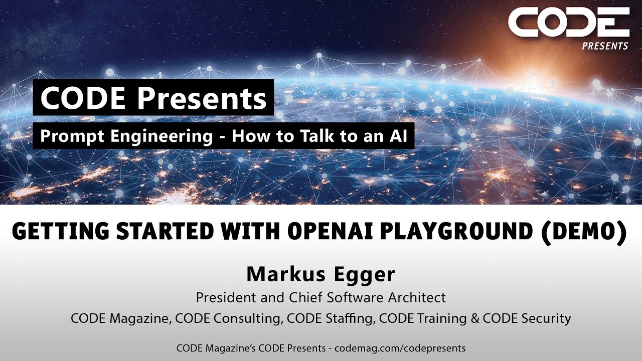 CODE Presents Excerpt - Prompt Engineering with the OpenAI Playground ...
