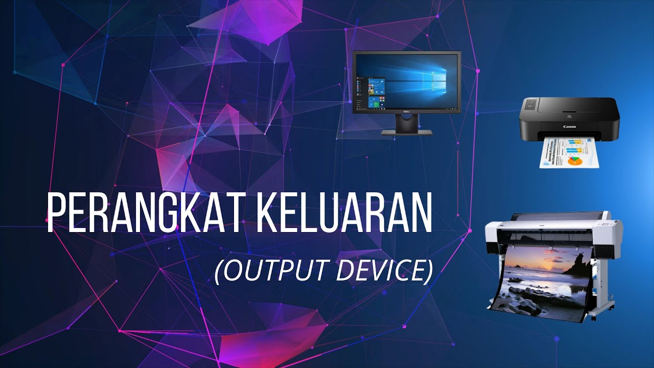Perangkat Keluaran (Output Device) - YouTube