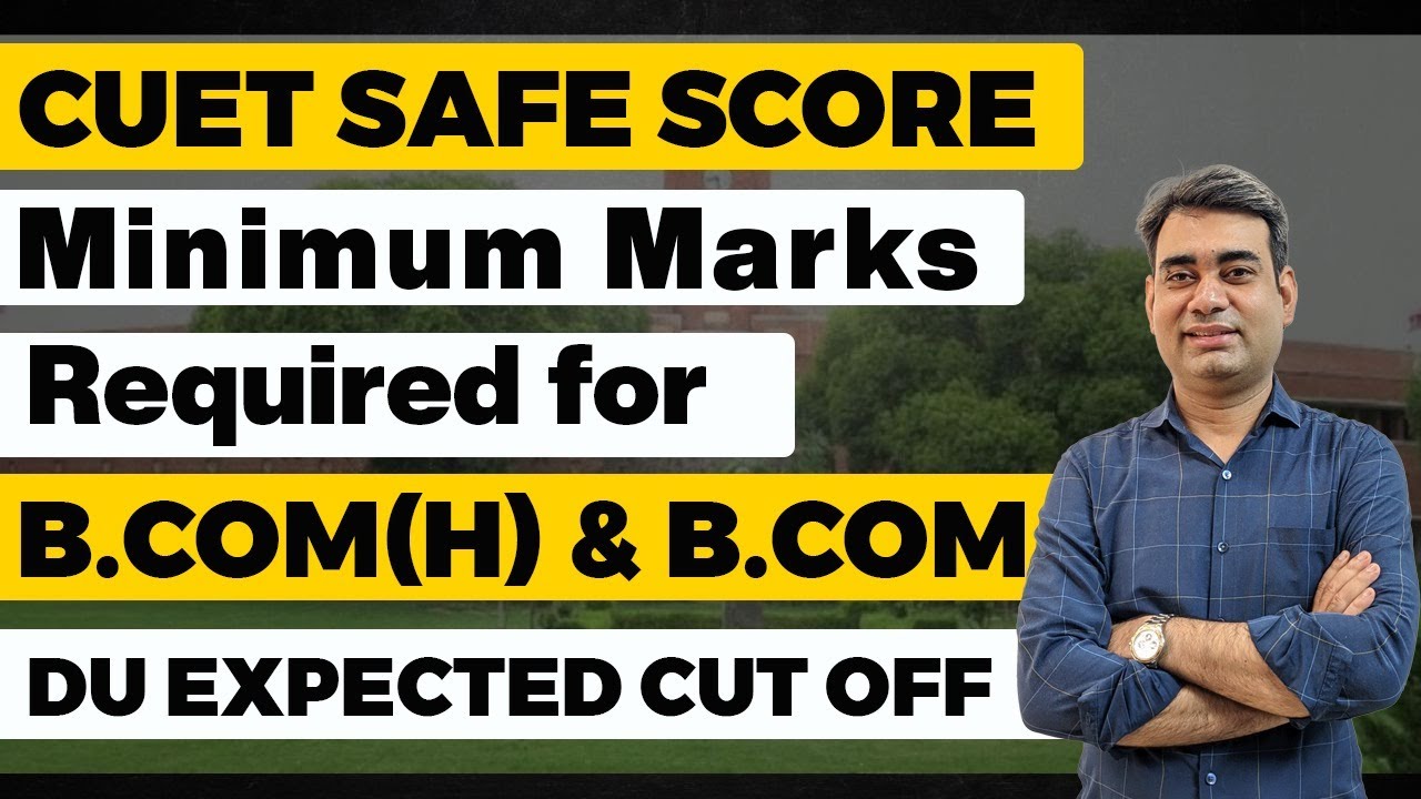 DU Safe Score | B.Com & B.Com(Hon) | CUET 2023 | College Rank ...
