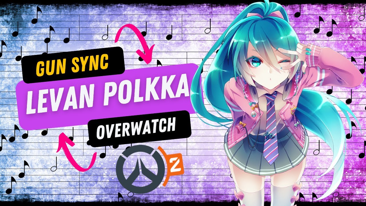 (っ )っ ♥ Levan Polkka Overwatch 2- Gun Sync Hatsune Miku Vocaloid ♥ ...