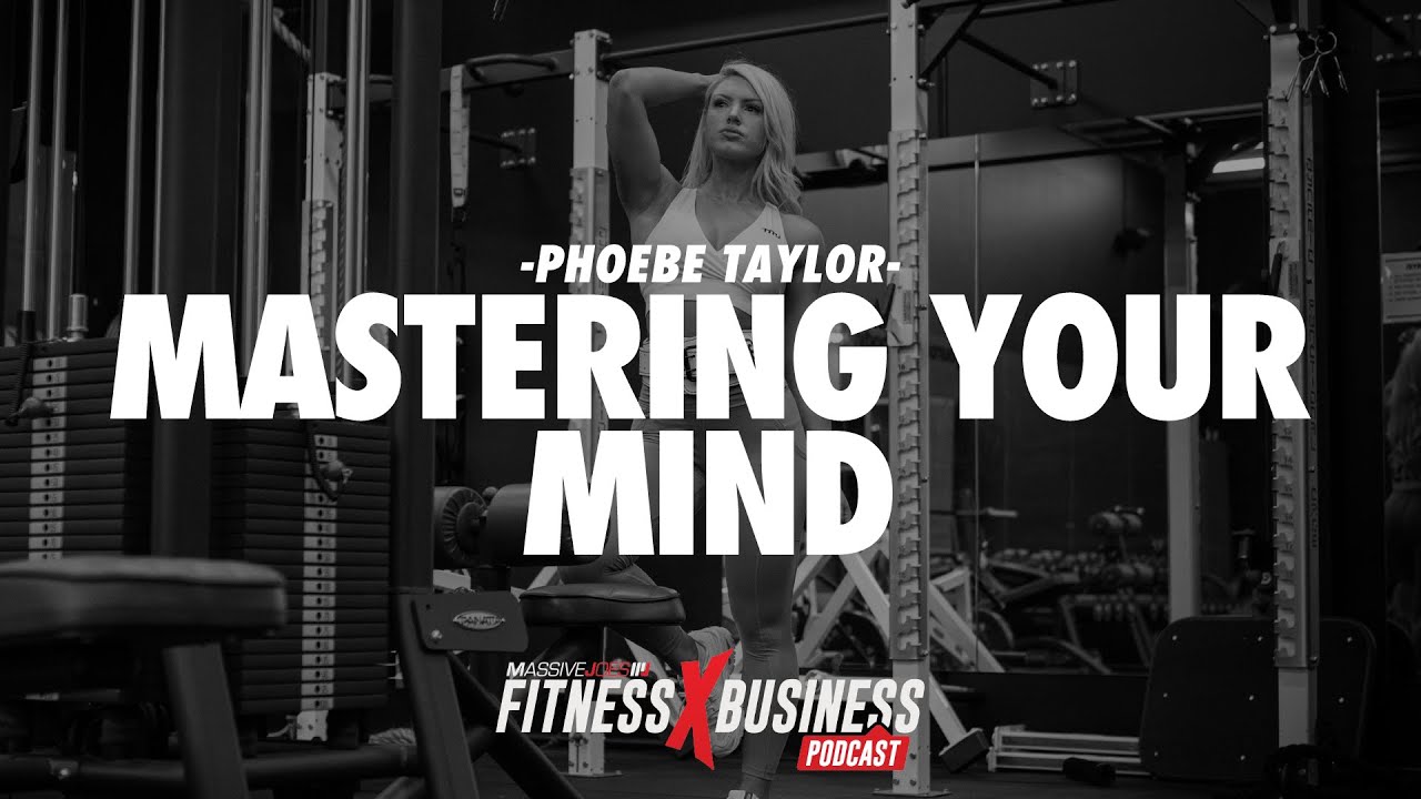 Mastering Your Mind With Phoebe Taylor - YouTube