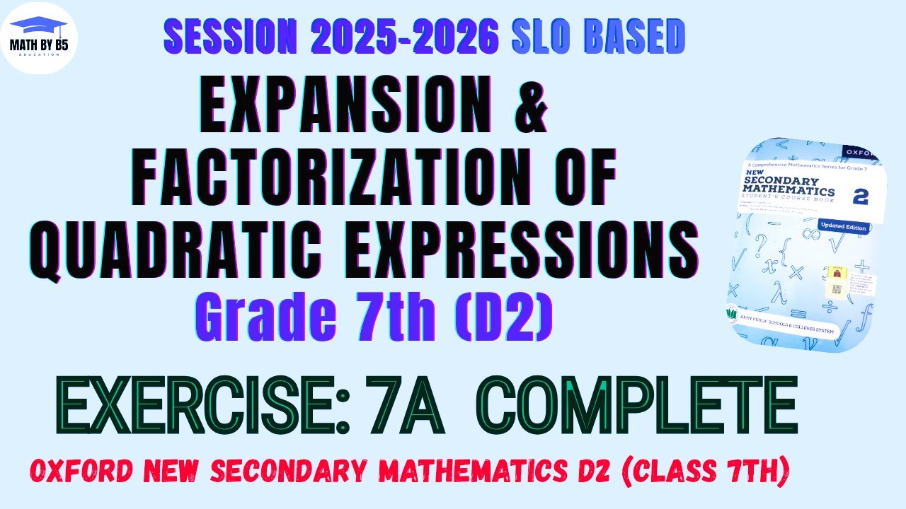 Ex 7A Complete Class 7 | Expansion and Factorization of Quadratic ...
