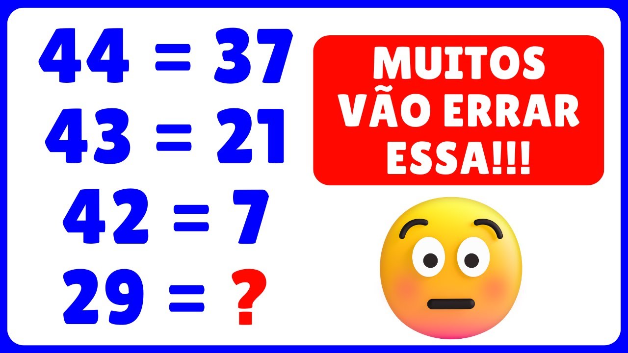 29 =? SEQUÊNCIA LÓGICA *muitos não vão conseguir encontrar a lógica ...