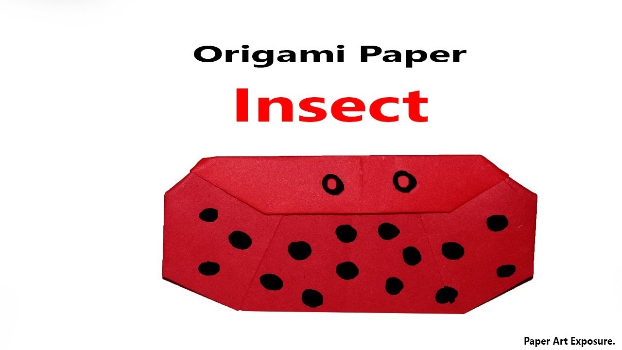 Origami Insects make from Paper || Origami Paper Insects. - YouTube