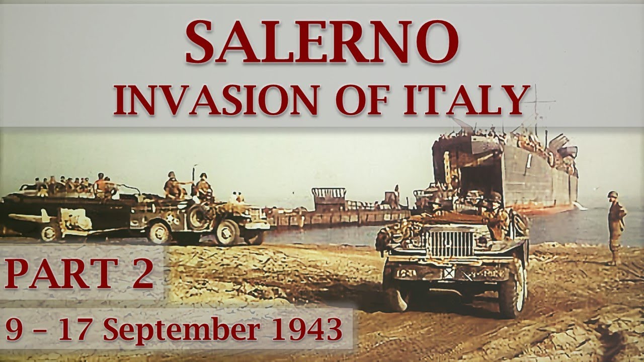 Battle of Salerno 1943 / Part 2 – The Struggle on The Beachhead - YouTube