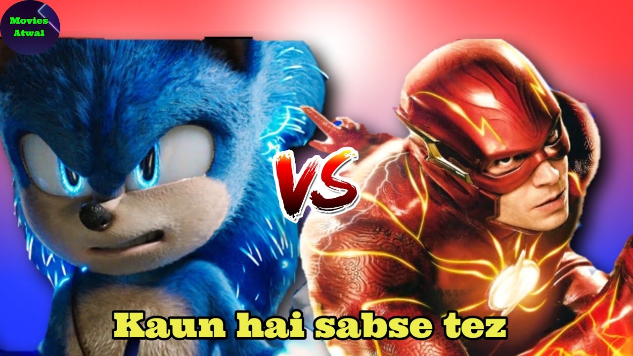 Kaun hai sabse tez... Sonic vs Flash explained in hindi | Who will win? | MOVIES ATWAL - YouTube