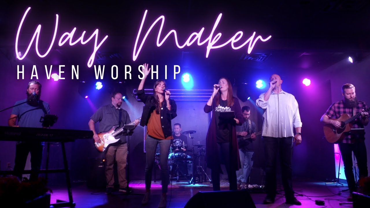 Way Maker | LIVE | Haven Worship - YouTube