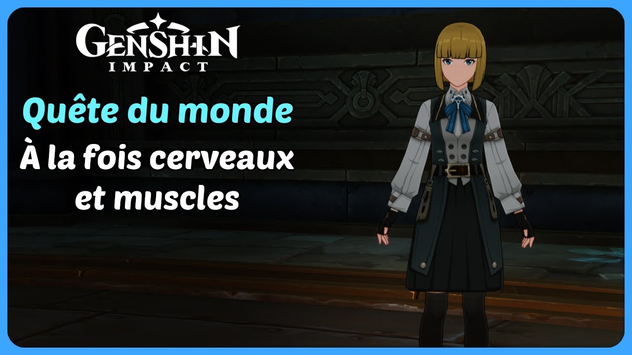 Quête du monde | À la fois cerveaux et muscles | Genshin Impact - YouTube