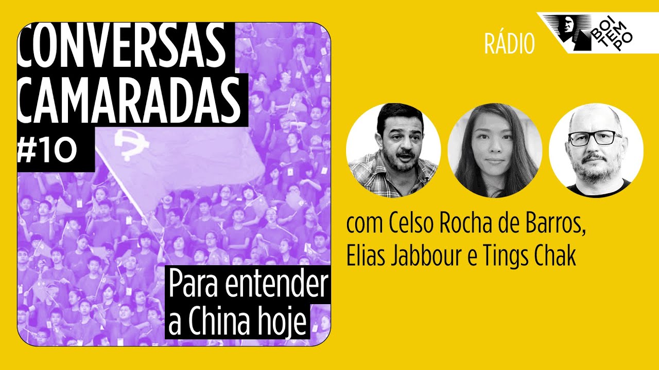 Conversas camaradas #10: Para entender a China | Celso Rocha de Barros ...