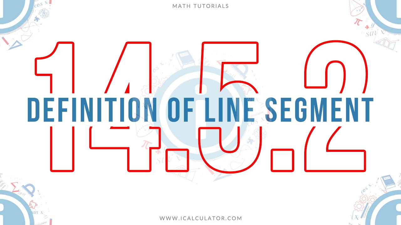 14 5 2 Definition Of Line Segment YouTube 14-5-2-definition-of-line-segment-youtube
