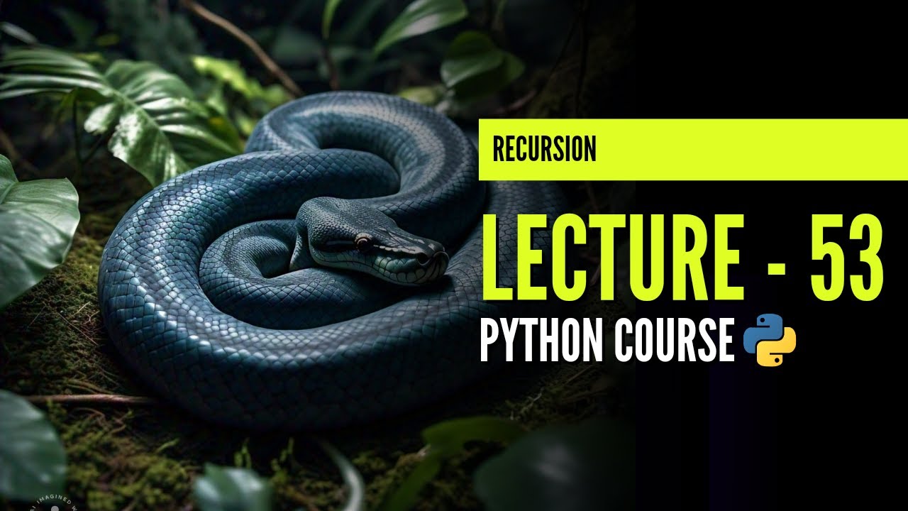 Recursion What Is Recursion Recursion In Python Lecture 53 Python Course In Hindi