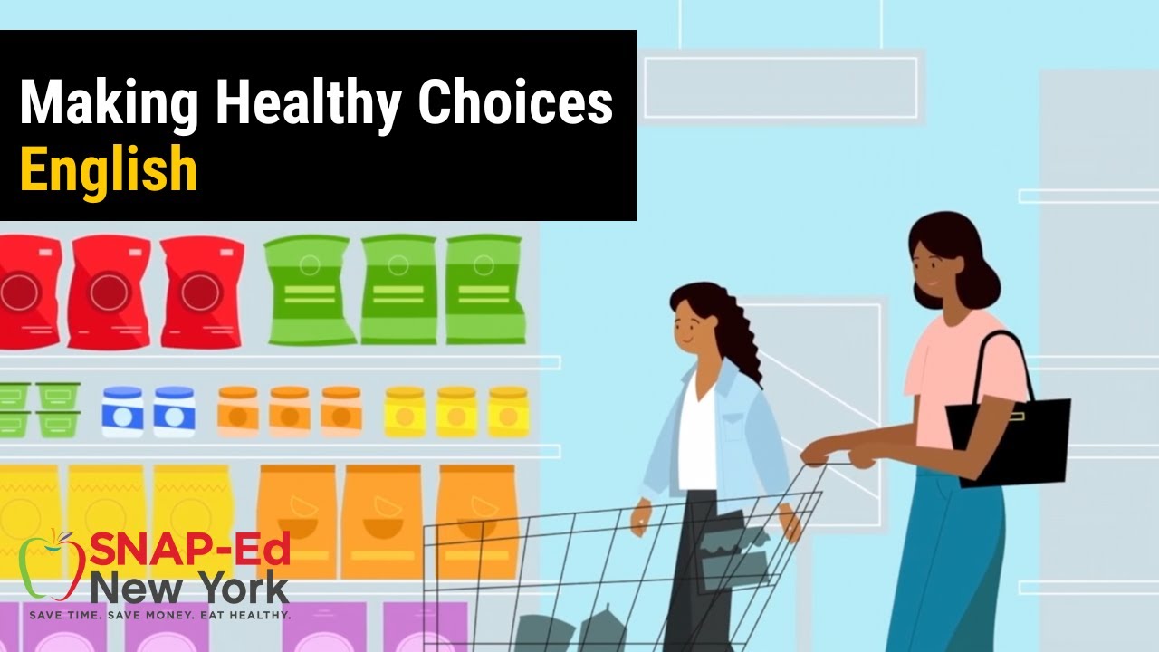 Snap Ed Ny Making Choices English Youtube
