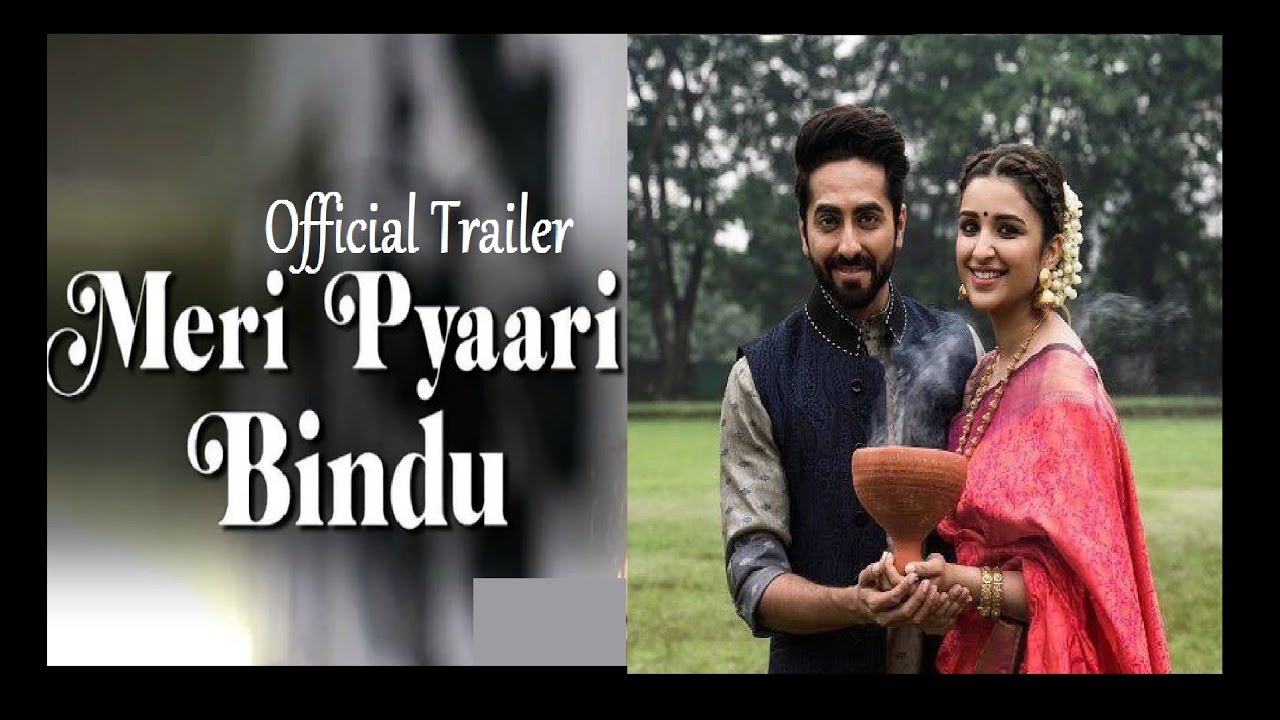 Meri Pyari Bindu Official Trailer | Parineeti Chopra | Ayushaman ...