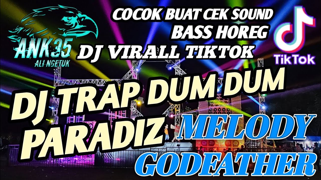 Dj Trap Dum Dum Paradiz Viral Tiktok2023 Bass Horeg Cocok Buat Cek