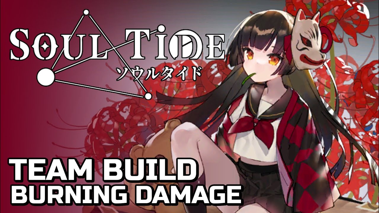 Burning Fire Damage Build! [ Soul Tide ] - YouTube