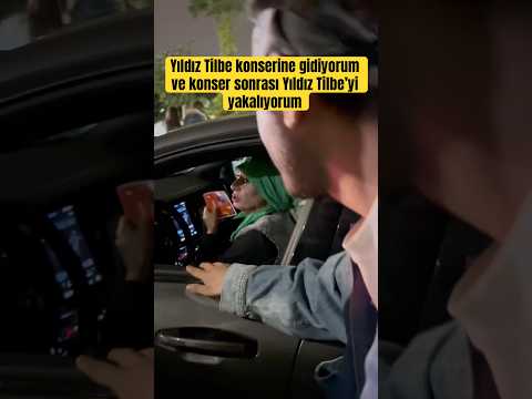 Yıldız Tilbe konserine gittim yıldız ablayi konser sonrası arabada yakalıyorum #yıldıztilbe