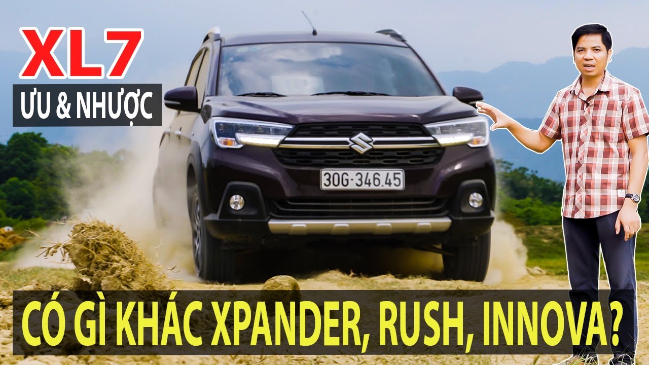 Đánh giá xe Suzuki XL7 - Ưu & nhược điểm, có gì khác Xpander, Rush ...