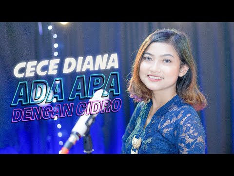 Ada Apa Dengan Cidro - Cece Diana I D'orkesan