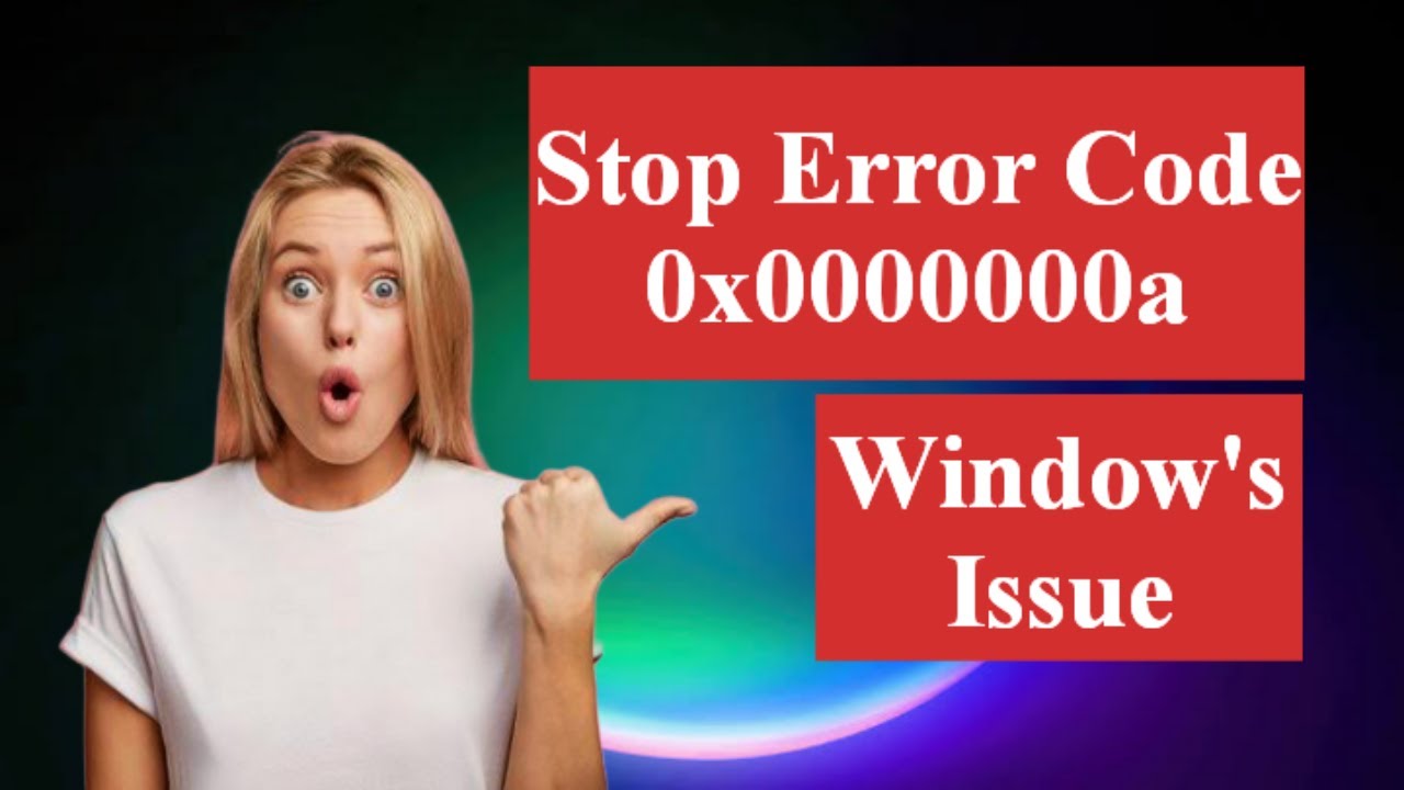 Stop Error Code 0x0000000a In Windows error windows stop-error-code-0x0000000a-in-windows-error-windows