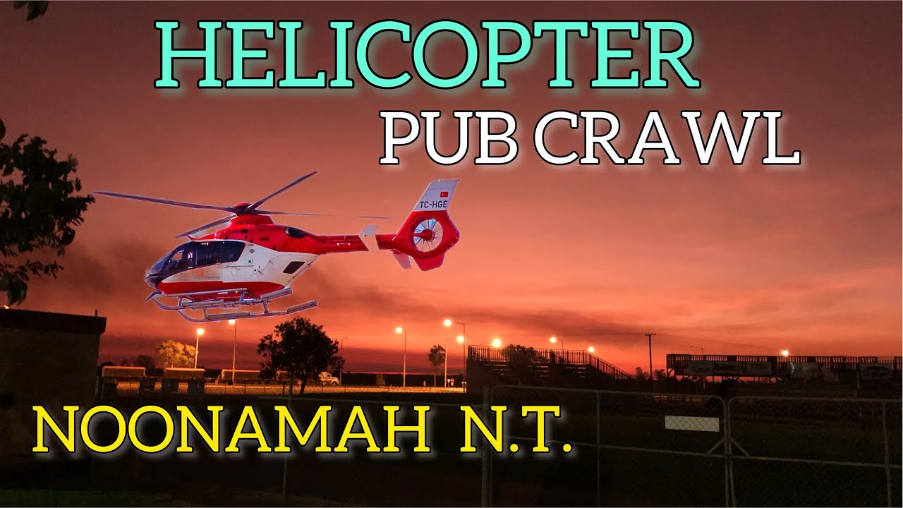 NOONAMAH TOURIST PARK - HELICOPTER PUB CRAWL - NORTHERN TERRITORY - YouTube