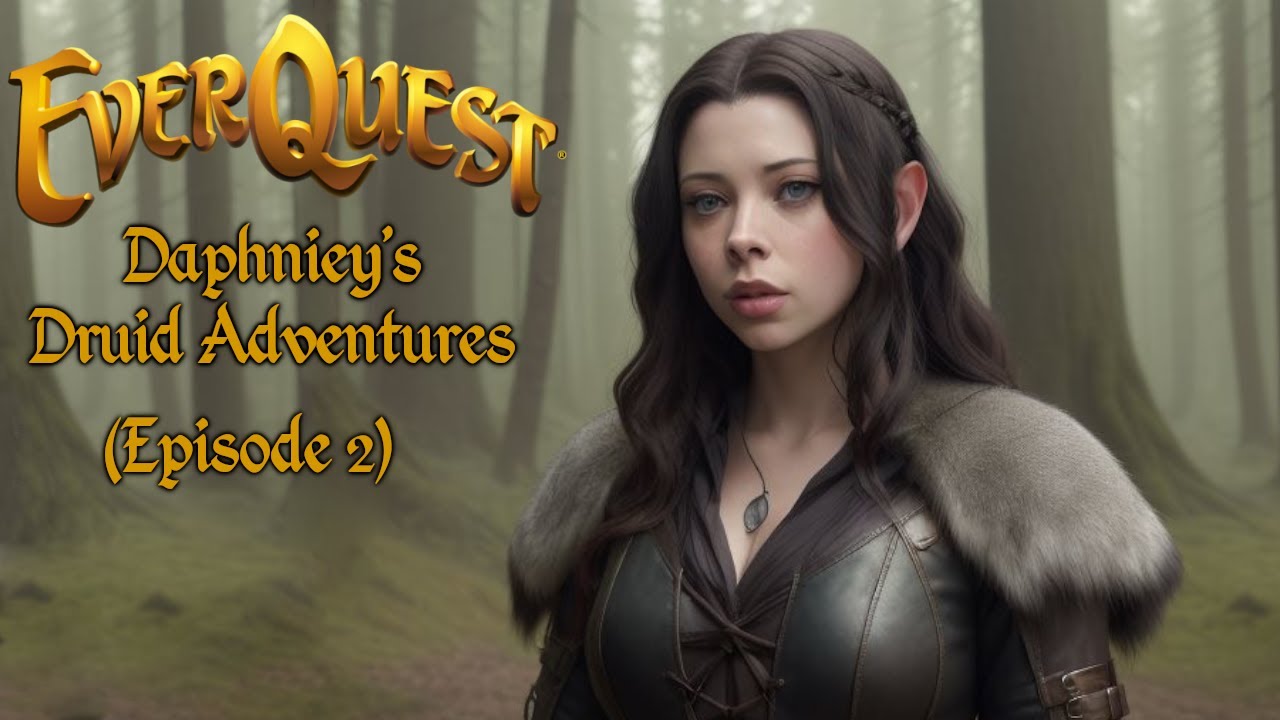 Everquest - Daphniey's Druid Adventures (Episode 2) - YouTube