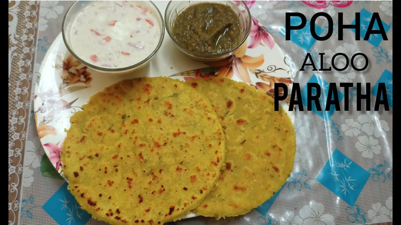 पोहा आलू का कुरकुरा स्वादिष्ट पराठा | Poha Aloo Paratha recipe | Crispy ...