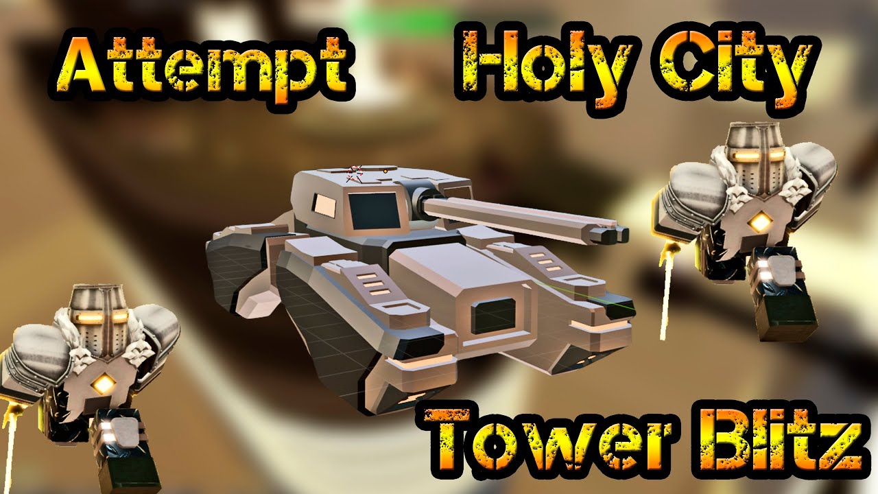 Attempt Holy City Chapter 3 Cold Construct 2021 Event Roblox Tower Blitz - YouTube