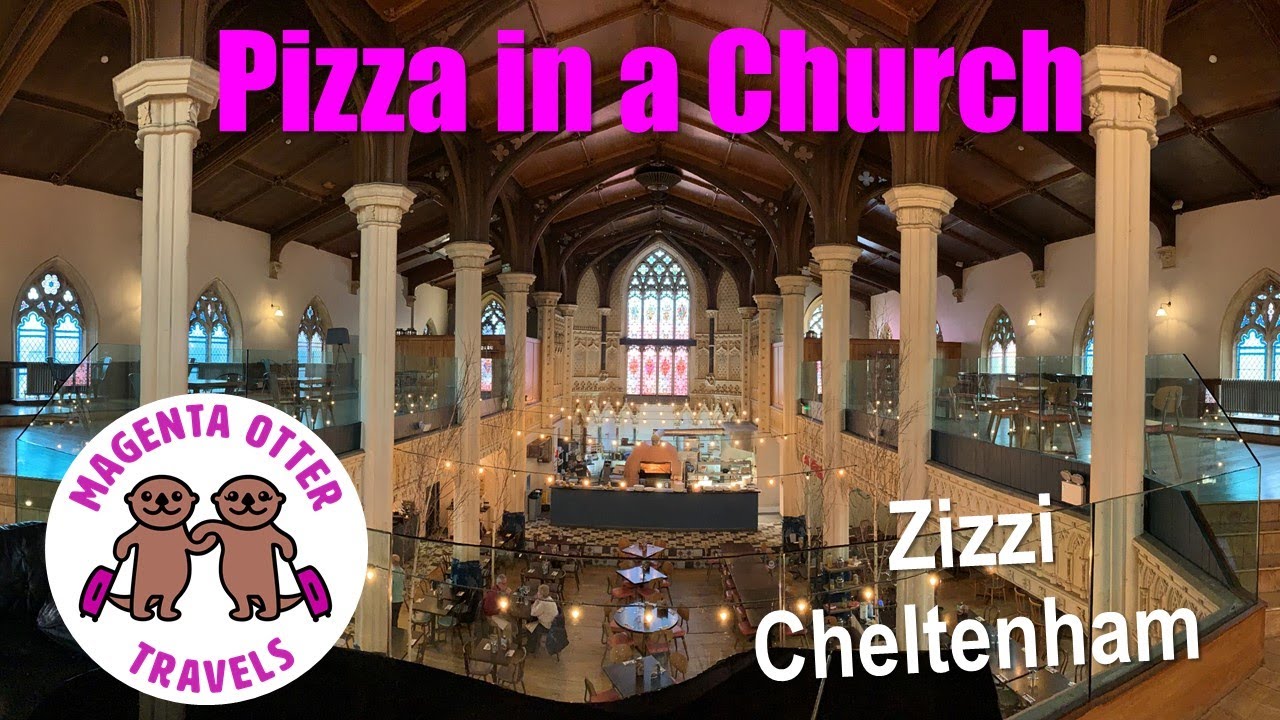 PIZZA IN A CHURCH! Zizzi Cheltenham - YouTube