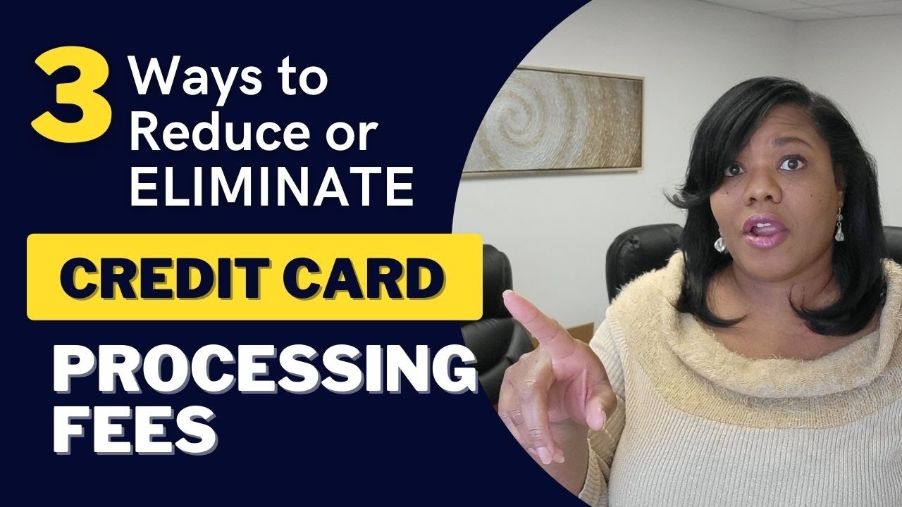 3 Ways to Reduce Credit Card Processing Fees - YouTube