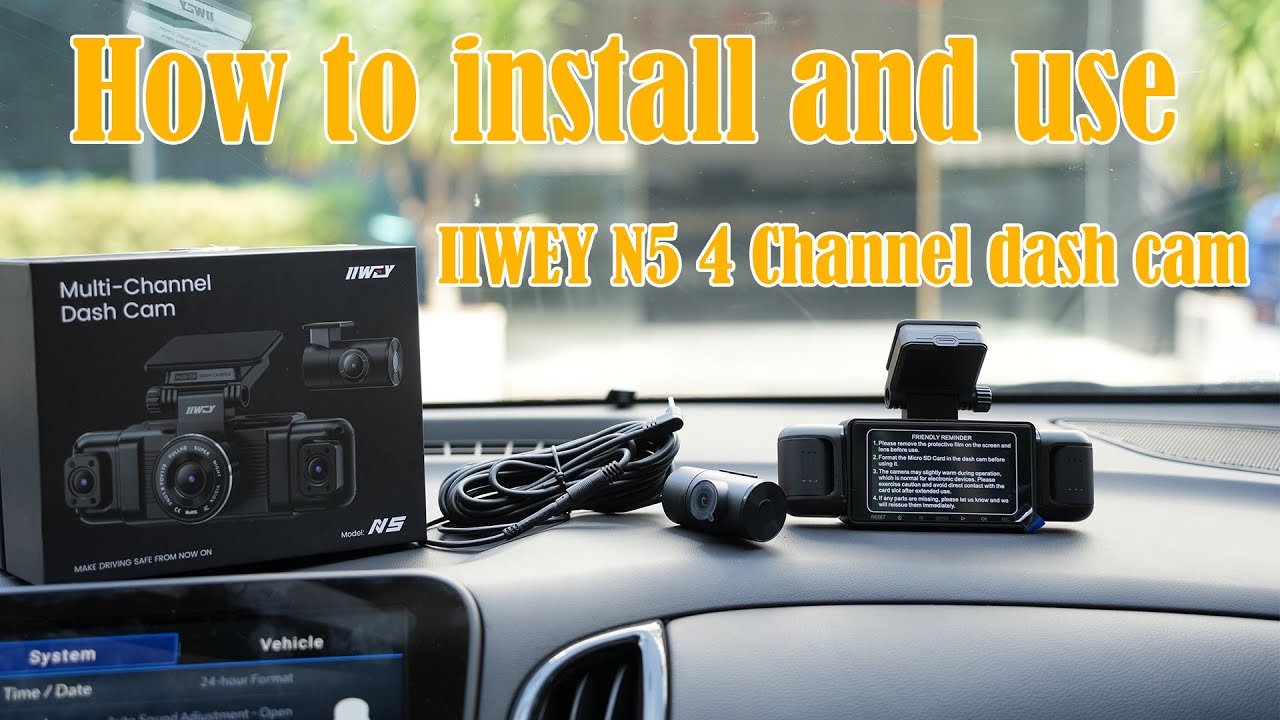 How to install and using IIWEY N5 4 channel (/N7 3 channel ) dash cam ...