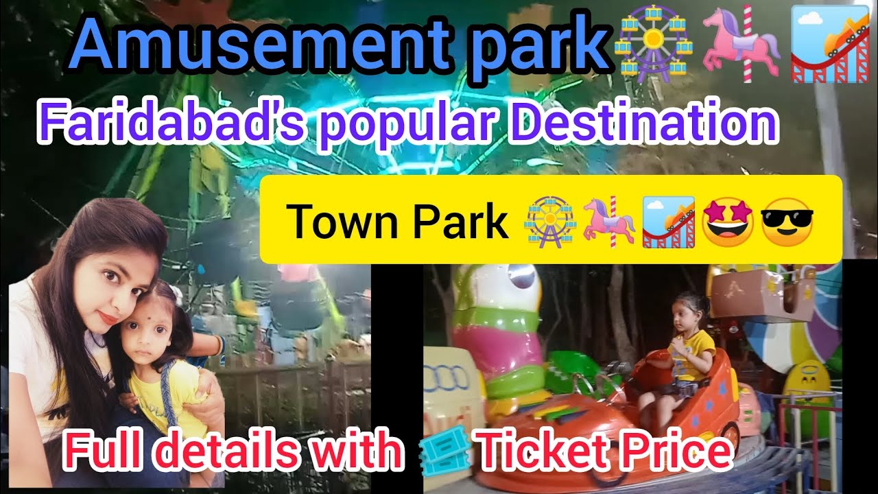 Faridabad's Town Park | Faridabad's Amusement park |Best Park to visit ...