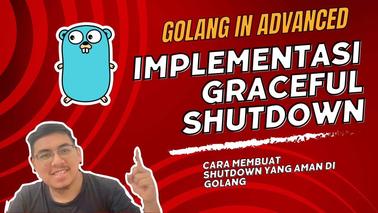 Mencegah Corrupt App Dengan Implementasi Graceful Shutdown Di Golang mencegah-corrupt-app-dengan-implementasi-graceful-shutdown-di-golang