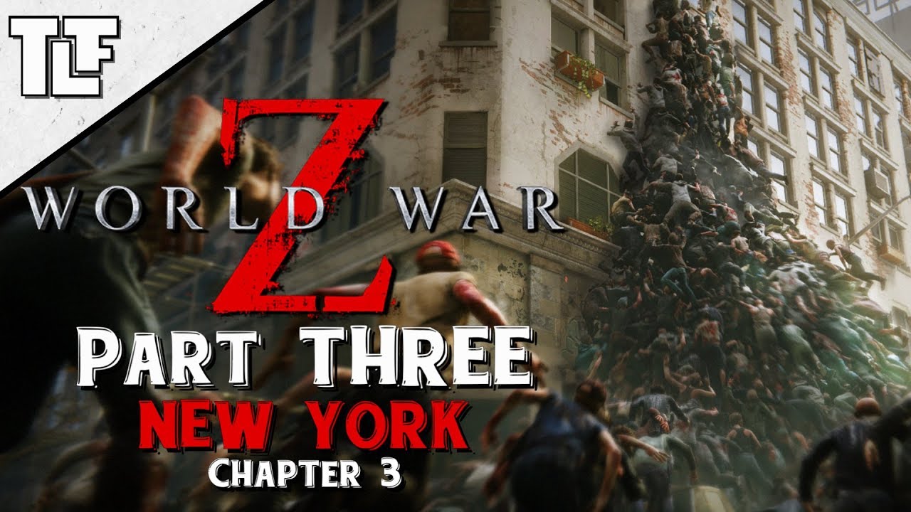 World War Z - New York, Chapter 3: Hell and High Water (WWZ Playthrough ...