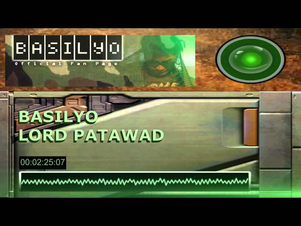 BASILYO - LORD PATAWAD - YouTube