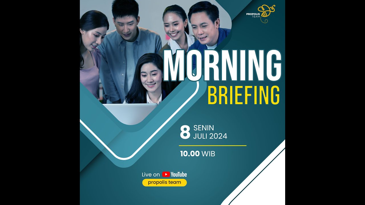 MORNING BRIEFING - HTP(1) - 8 Juli 2024 - YouTube