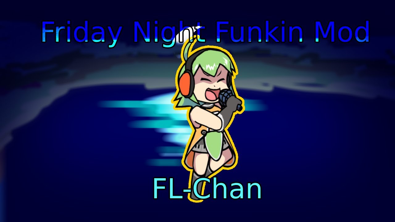 Friday Night Funkin Mod - FL-Chan All Songs (Full Combo) - YouTube