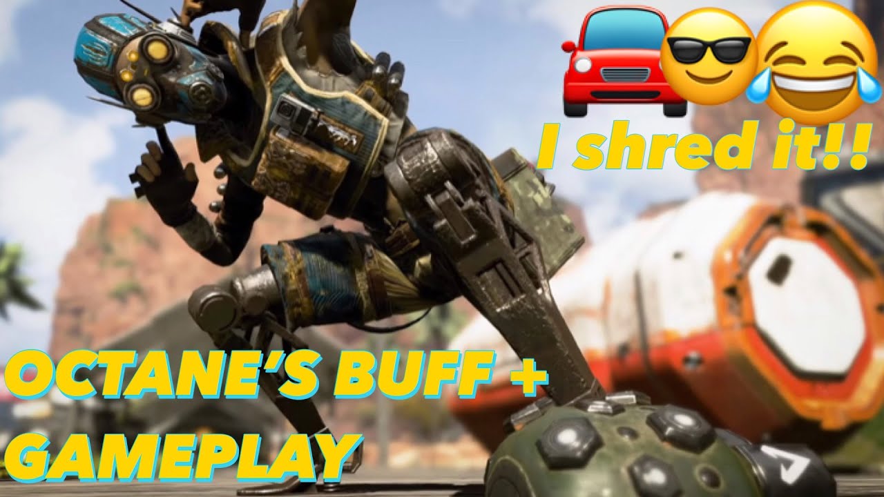 OCTANES NEW BUFF | MY BEST OCTANE GAMEPLAY!!| APEX LEGENDS. - YouTube