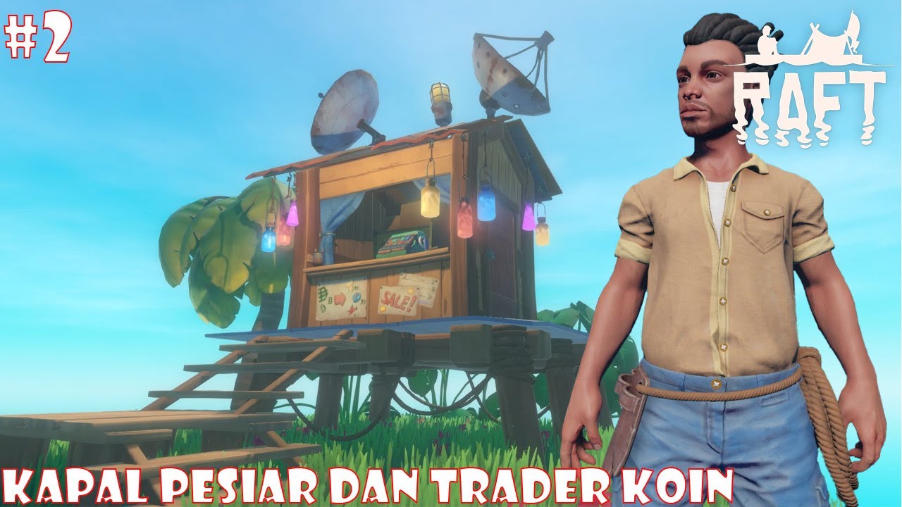 Kapal Pesiar Dan Trader Koin - Raft Part 2 - YouTube