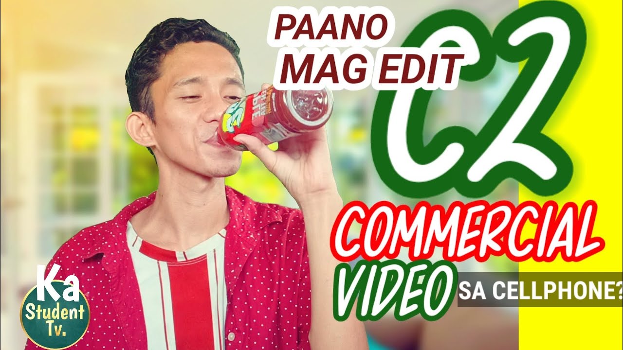 PAANO MAG EDIT NG C2 GREEN TEA DRINKING PRODUCT ADVERTISEMENT SA ...