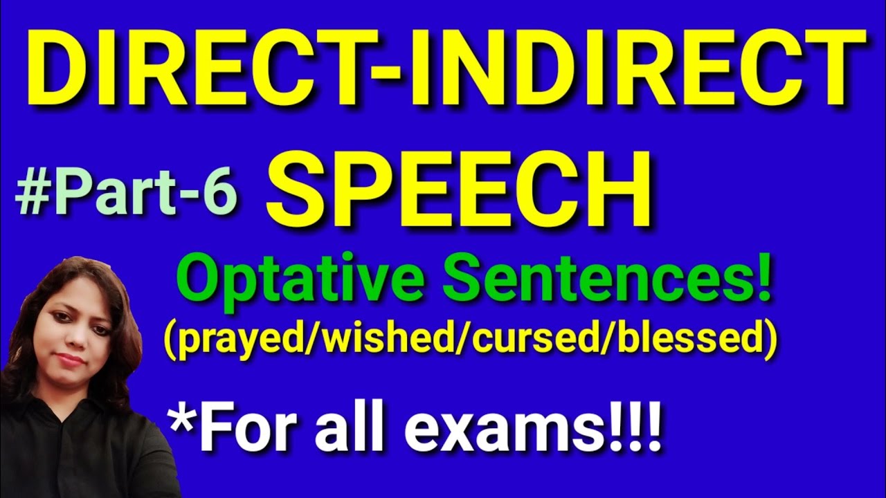 DIRECT INDIRECT SPEECH NARRATION OPTATIVE SENTENCES PART 6 NG direct-indirect-speech-narration-optative-sentences-part-6-ng
