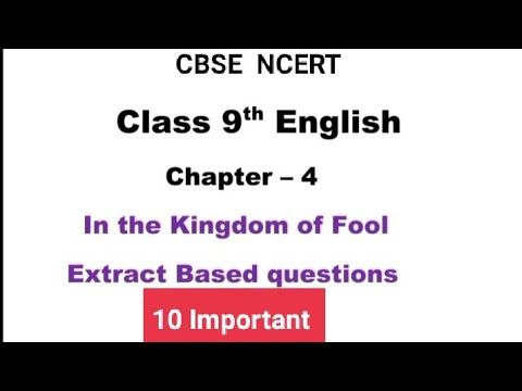 Extract Based Questions | In The Kingdom Of Fools | Class 9th English ...
