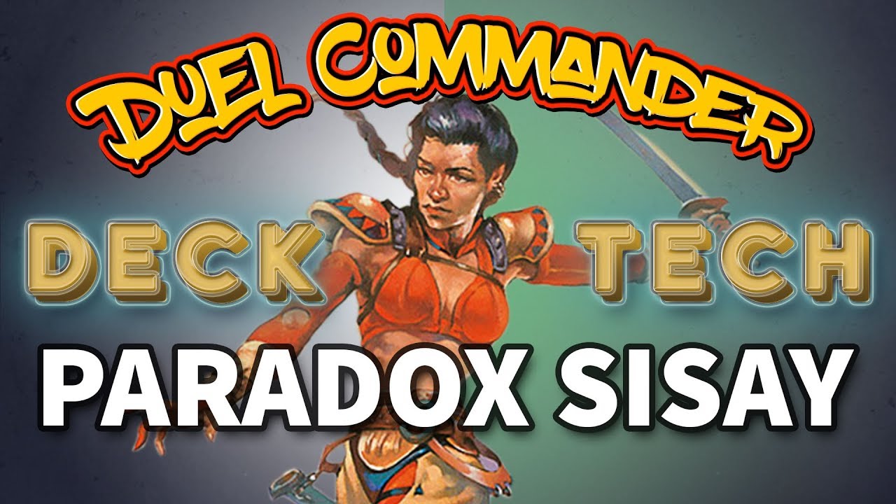PARADOX CAPTAIN SISAY Combo Explained + Deck Tech | Duel Commander ...