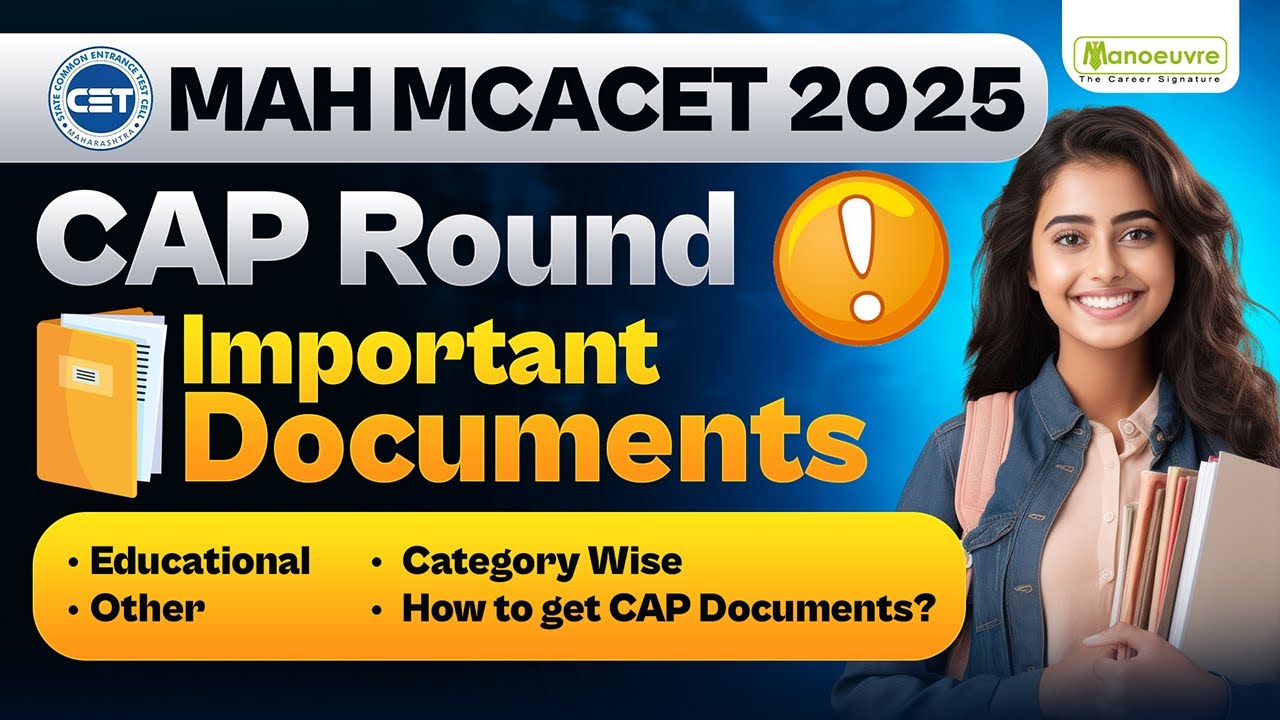 MAH MCACET 2025 : Important Documents For CAP Round Process | Must ...