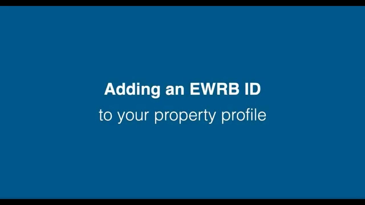 Short 4 - Enter an EWRB ID for your property - YouTube