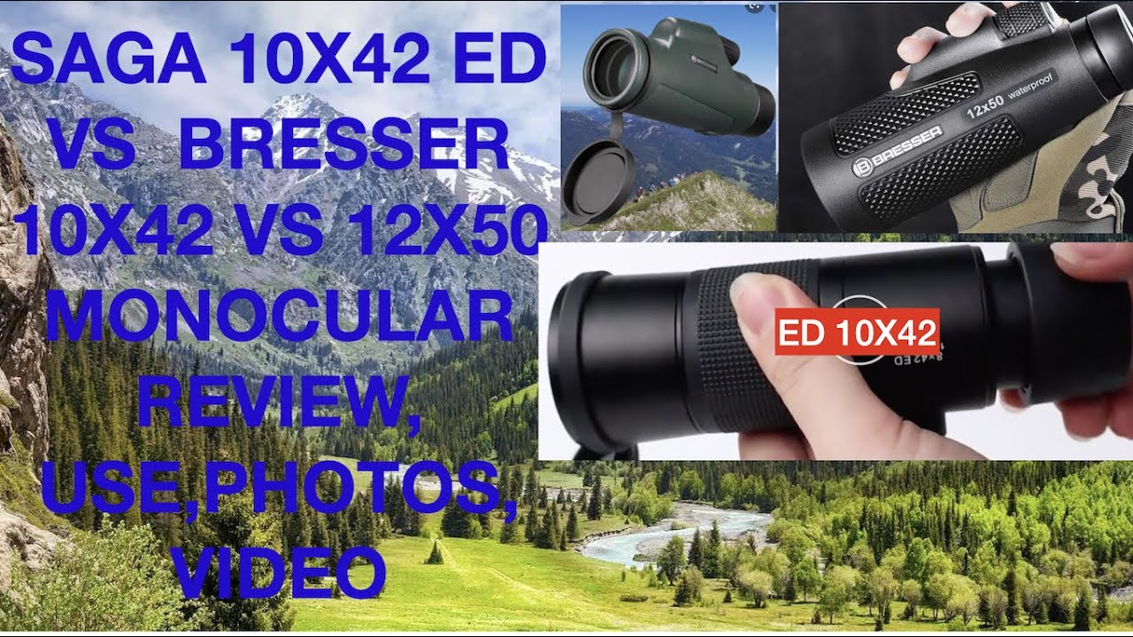 BEST HD BRANDED MONOCULAR BRESSER 10X42 VS 12X50 VS SAGA ED 10X42 best-hd-branded-monocular-bresser-10x42-vs-12x50-vs-saga-ed-10x42