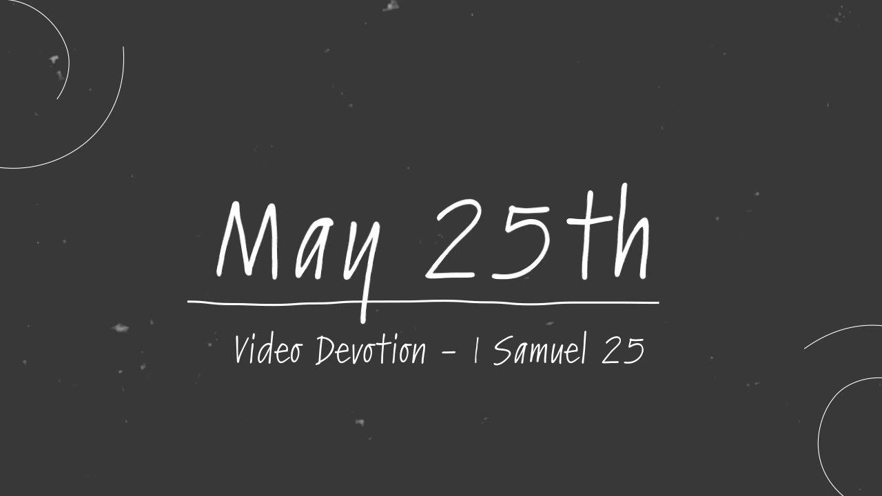May 25th Devotion - YouTube