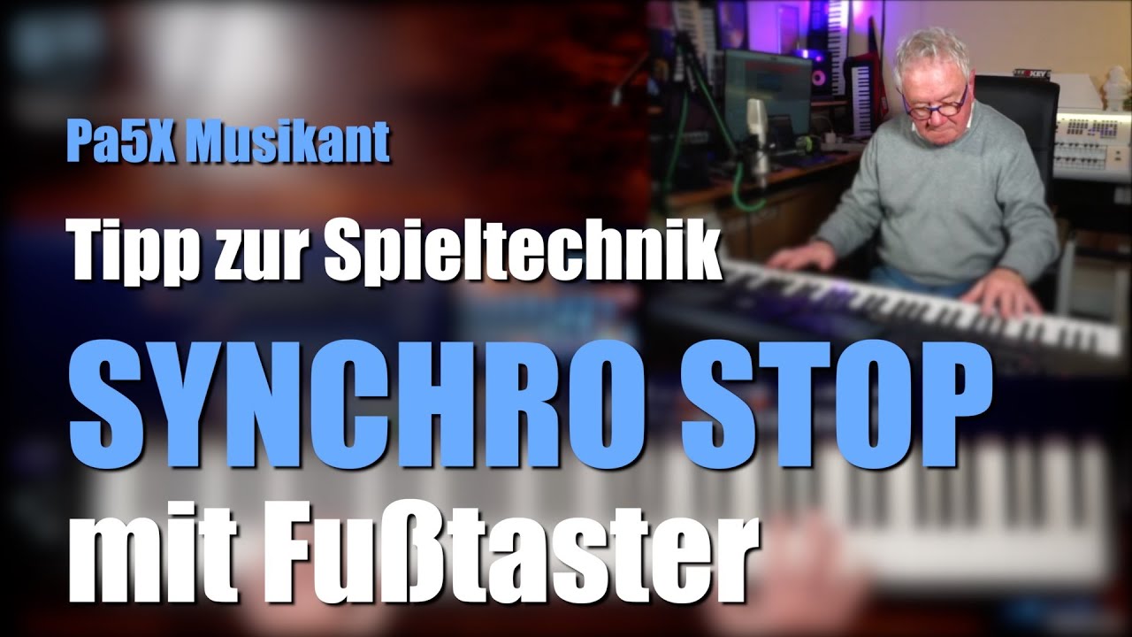 Pa5X Musikant - Tipp zur Spieltechnik - "SYNCHRO STOP" mit Fußtaster # 1563 - YouTube